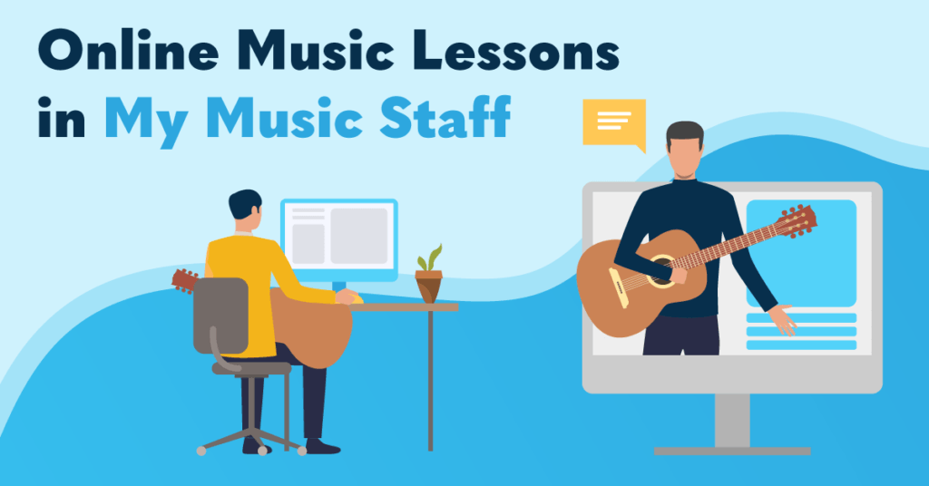 Supporting Online Music Lessons - My Music Staff